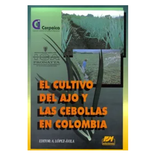 LB EL CULTIVO DEL AJO Y LAS CEBOLLAS EN COLOMBIA | El Semillero SAS