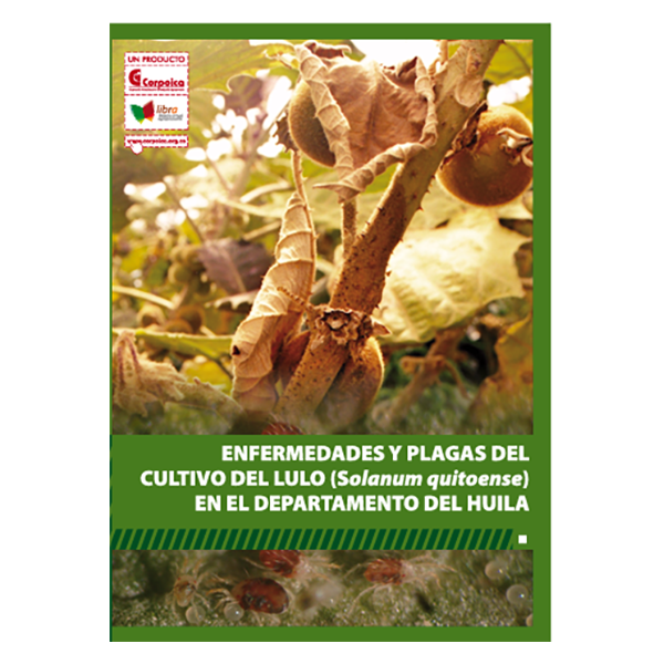 LB ENFERMEDADES Y PLAGAS DEL CULTIVO DEL LULO | El Semillero SAS